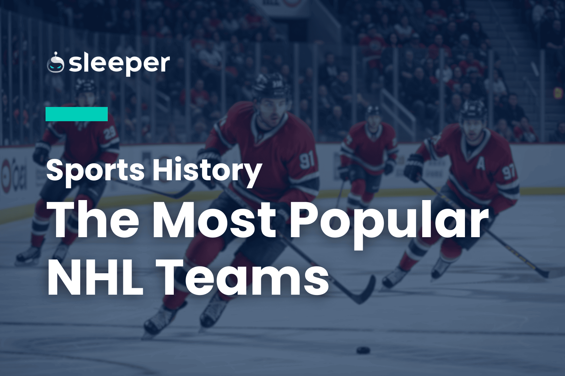 The 10 Most Popular NHL Teams