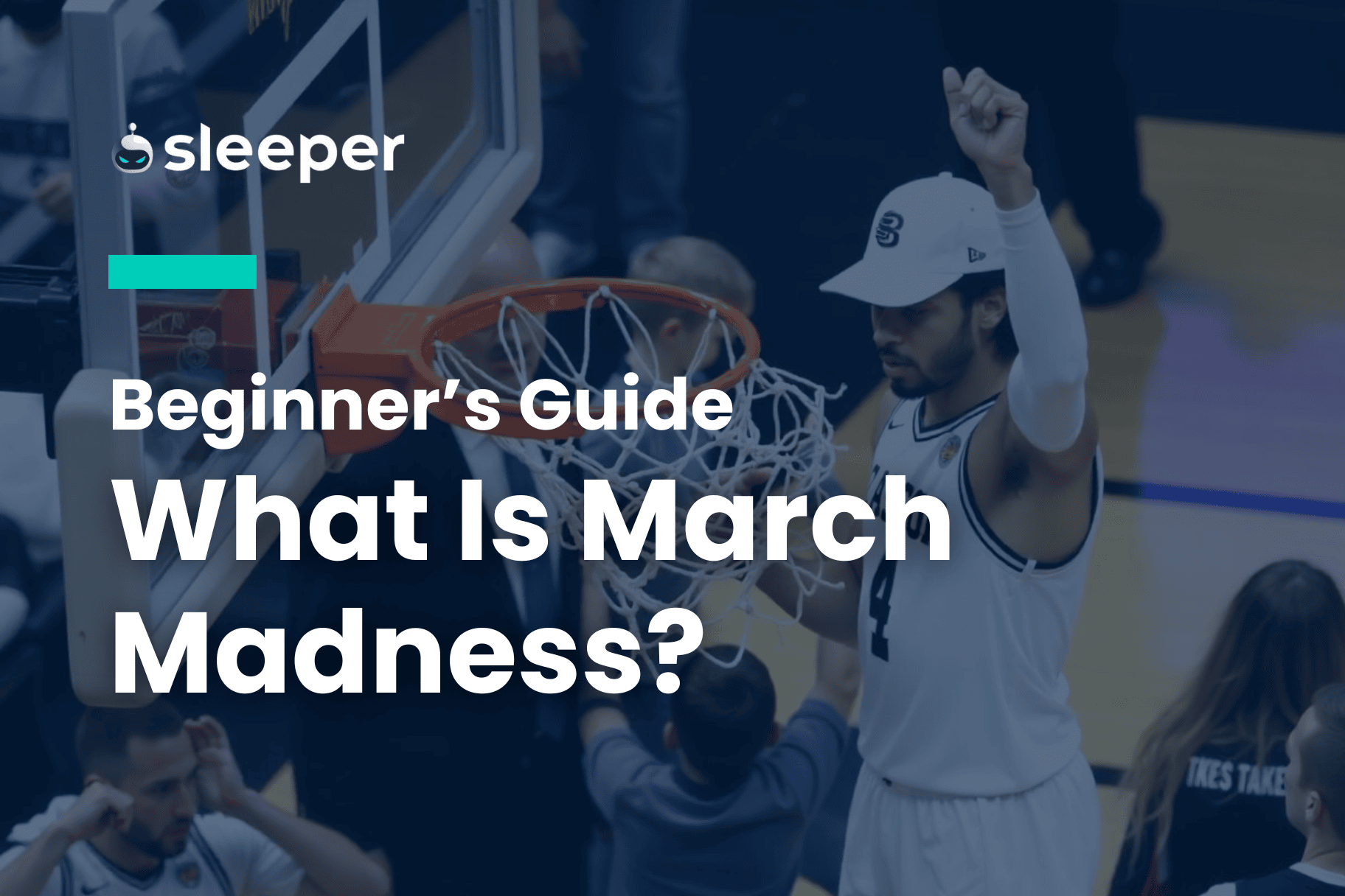 What Is March Madness? A Guide to the NCAA Tournament and Brackets