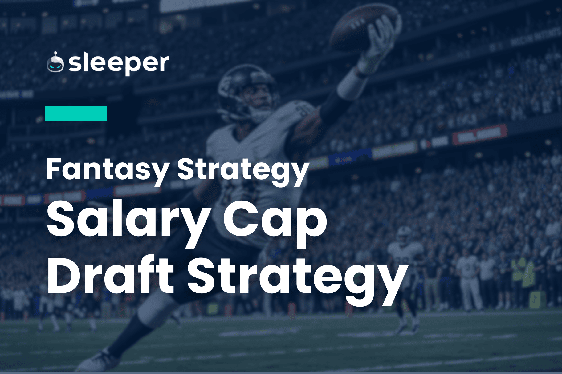 Fantasy Football Salary Cap Draft: Strategy and Best Tips