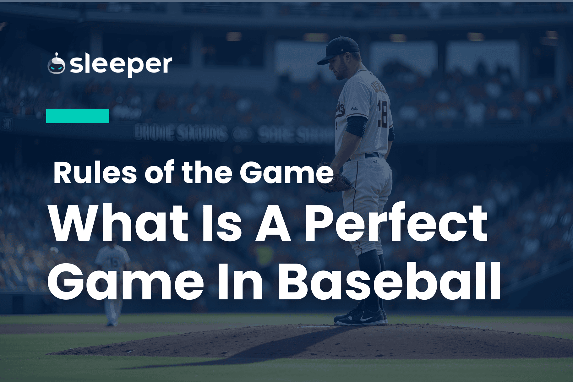 What is a Perfect Game in Baseball?