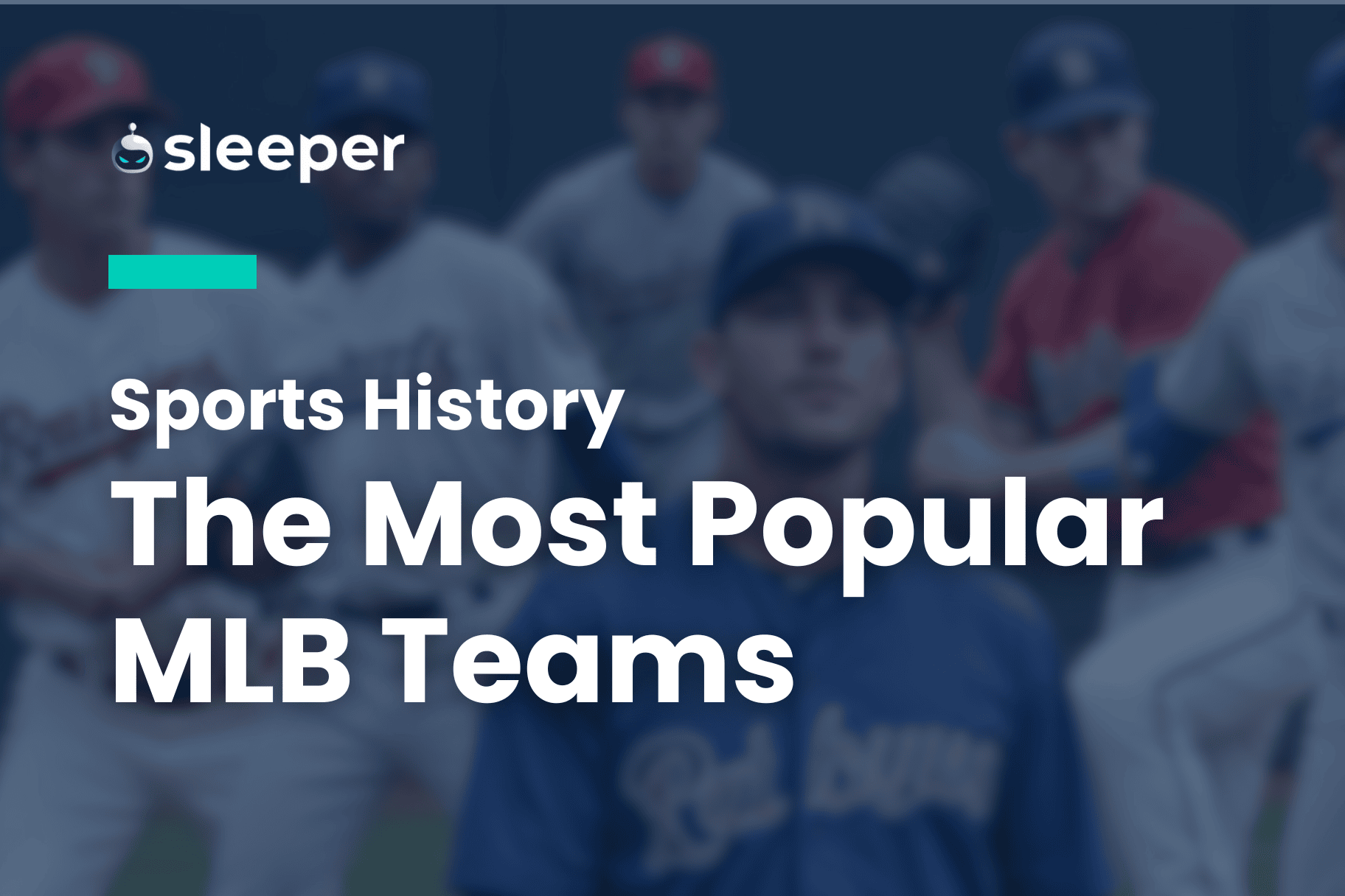 Major League Baseball’s Most Popular Teams, Ranked