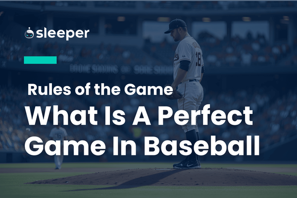 What is a Perfect Game in Baseball?