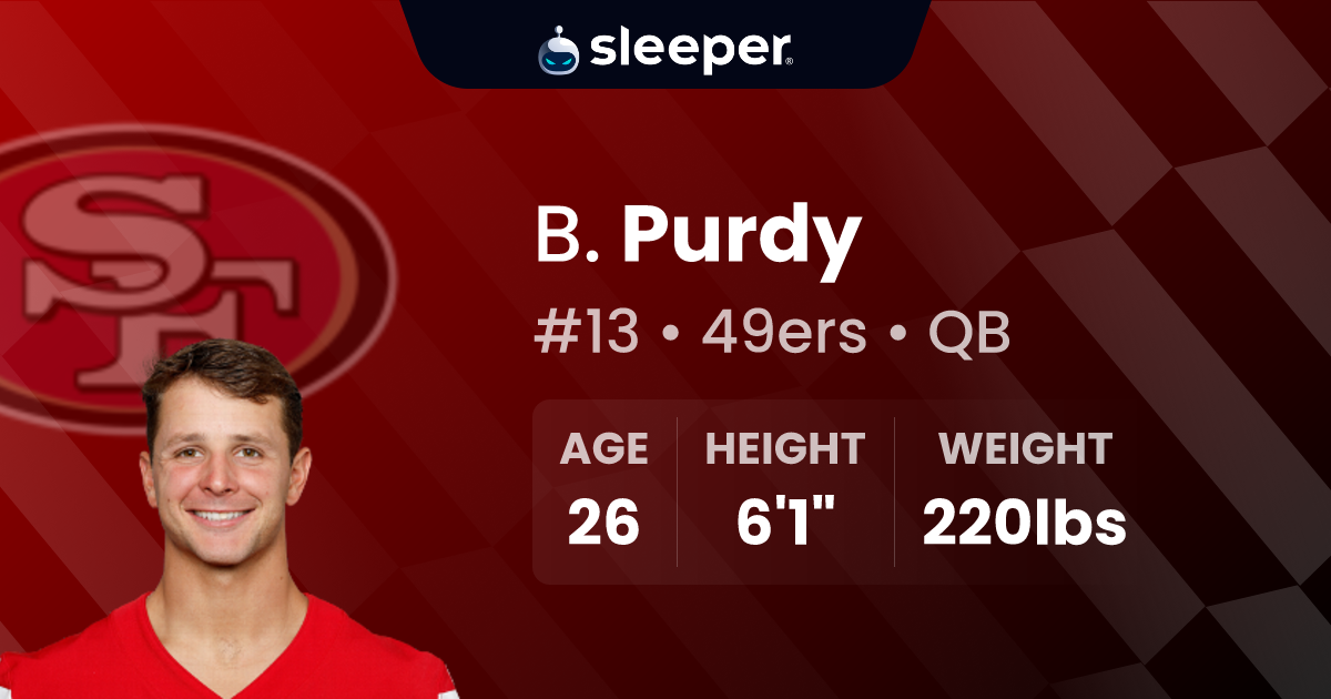Brock Purdy Stats, Info and Projections - Sleeper